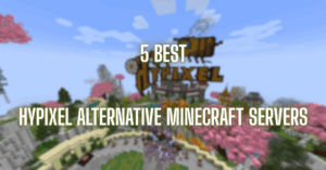 5 Best Hypixel Alternative Minecraft Servers | GGServers Blog