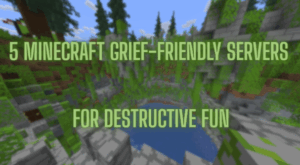 5 Minecraft Grief-Friendly Servers for Destructive Fun | GGServers Blog